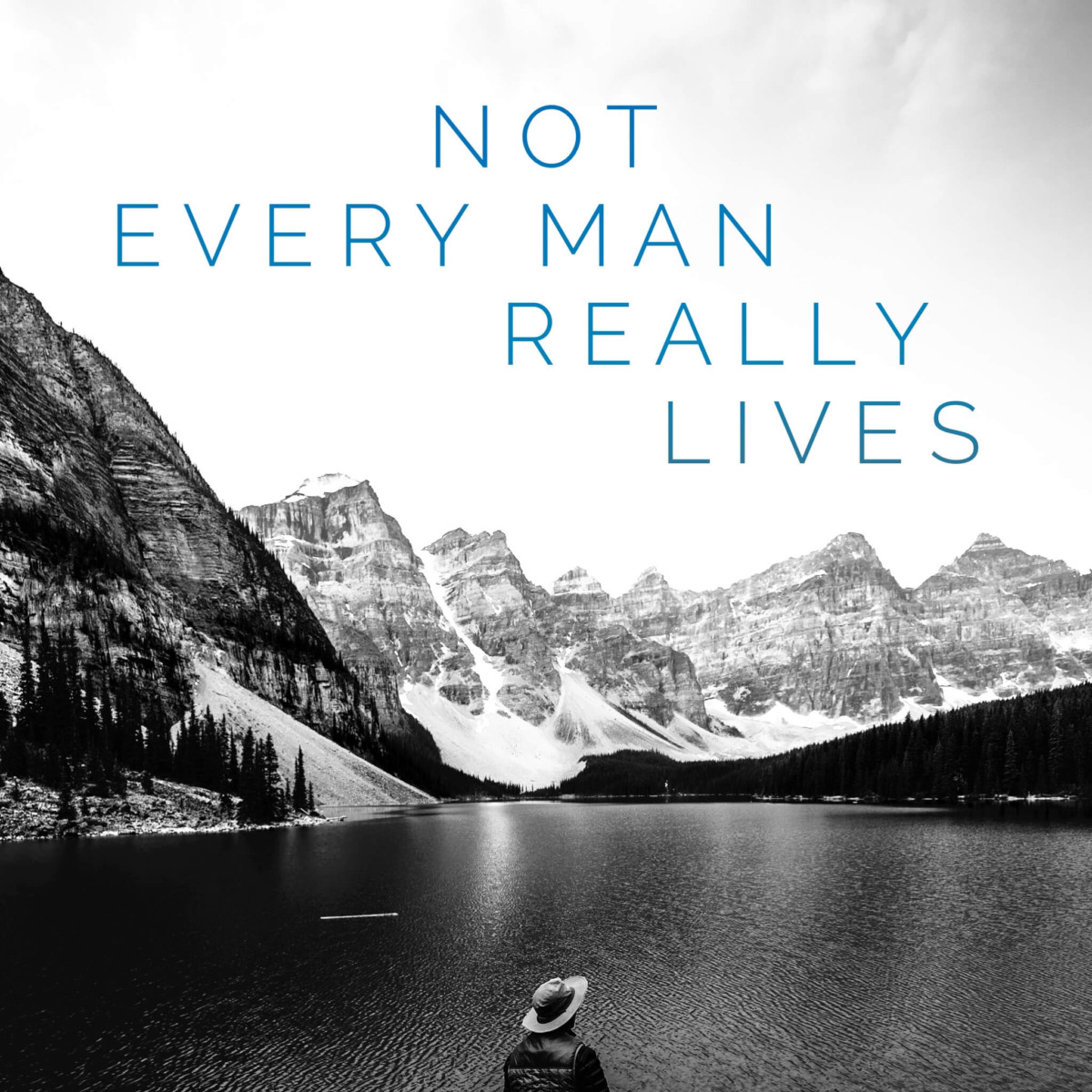 Not Every Man Really Lives - corey trevathan